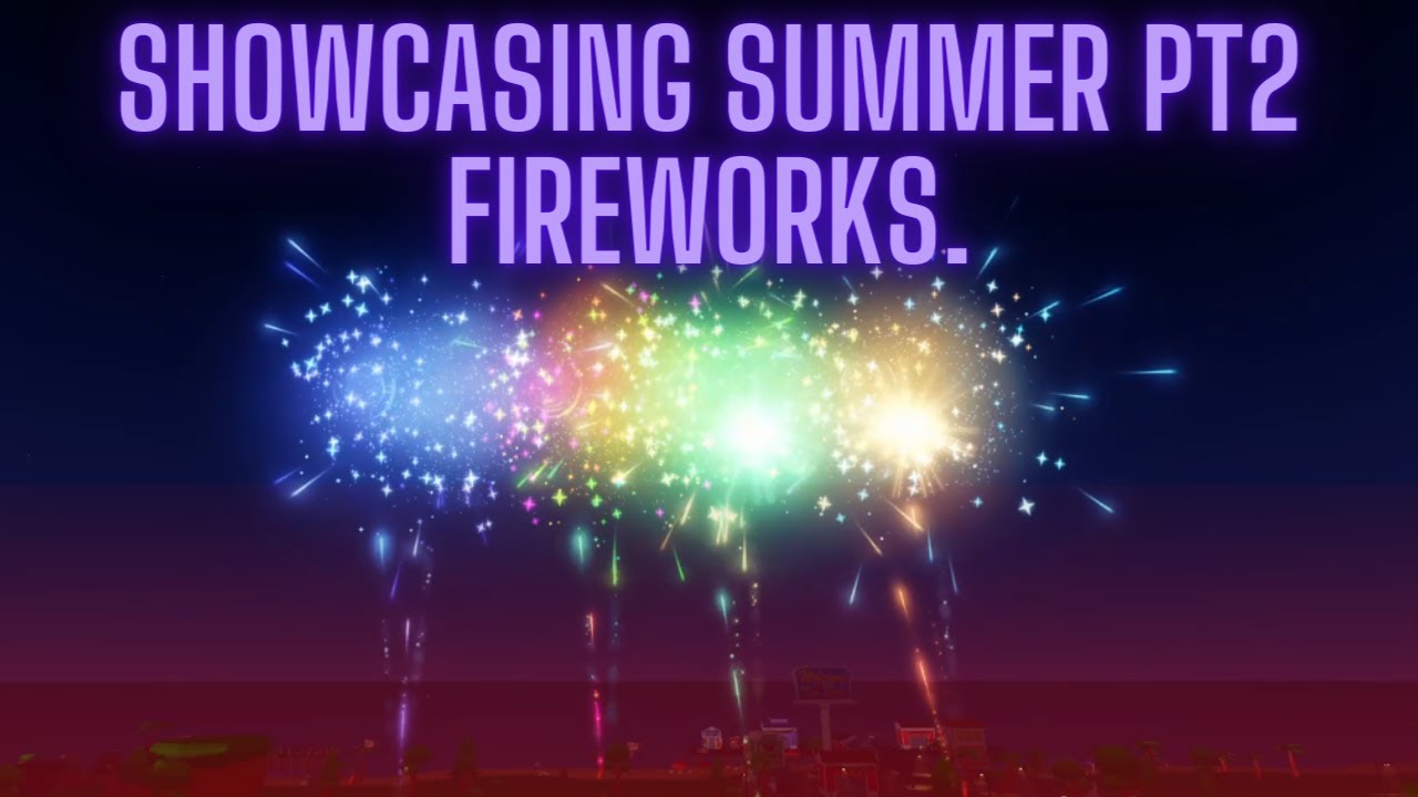 All new summer fireworks in Roblox Fireworks Playground - YouTube