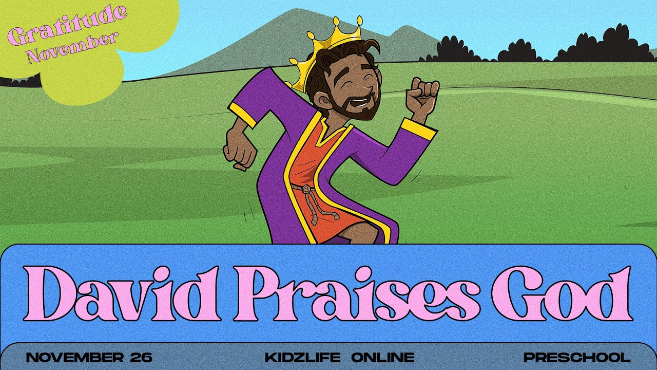 David Praises God | Kidzlife Online | Preschool | Nov 26 - YouTube