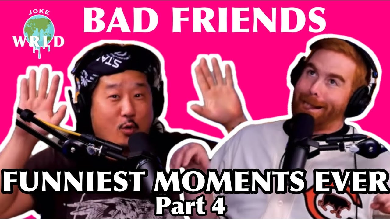 Bad Friends - FUNNIEST MOMENTS - PART 4 - YouTube