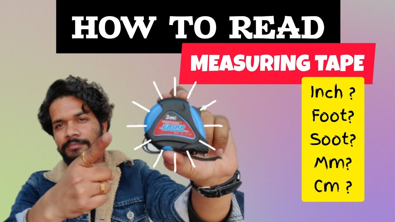 HOW TO READ MEASURING TAPE - YouTube