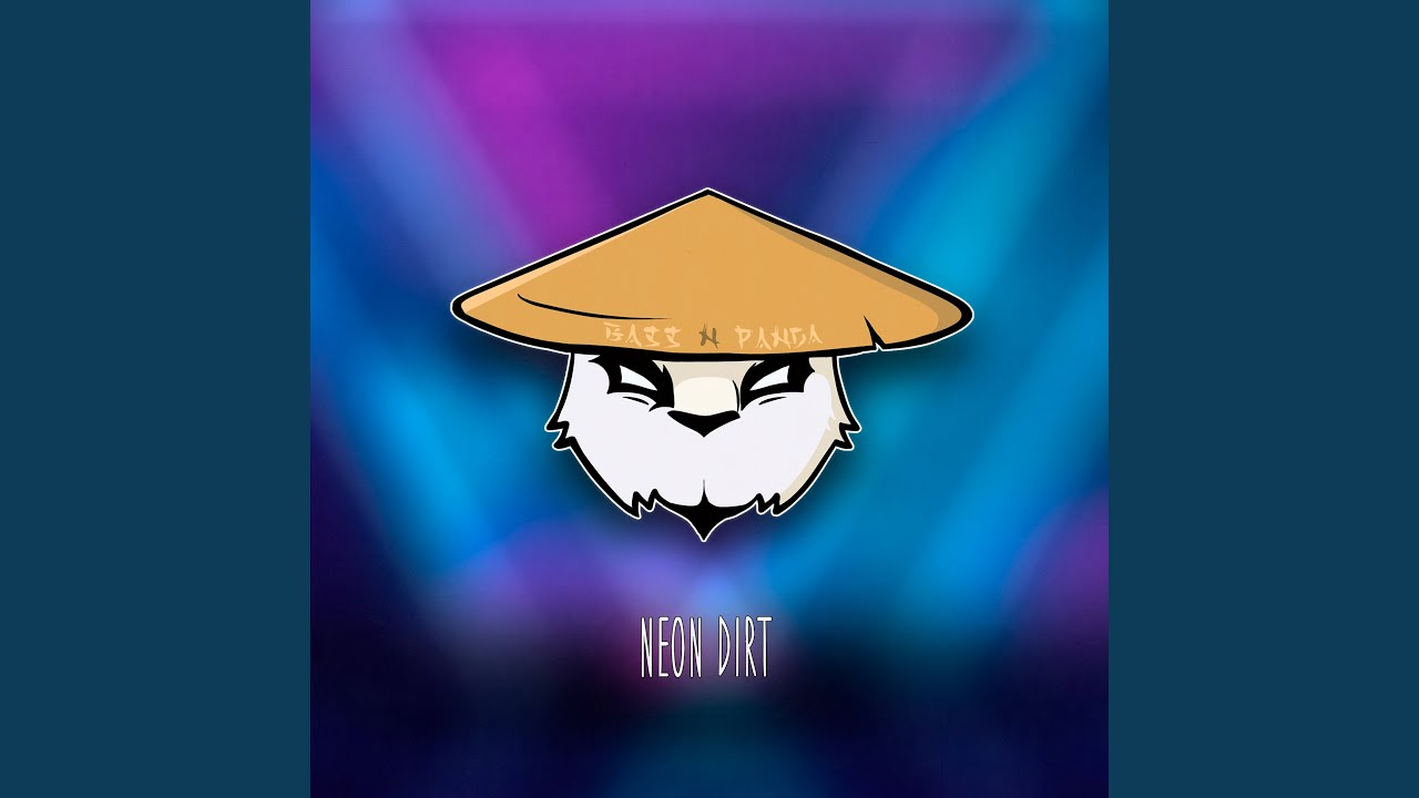 Neon Dirt - YouTube