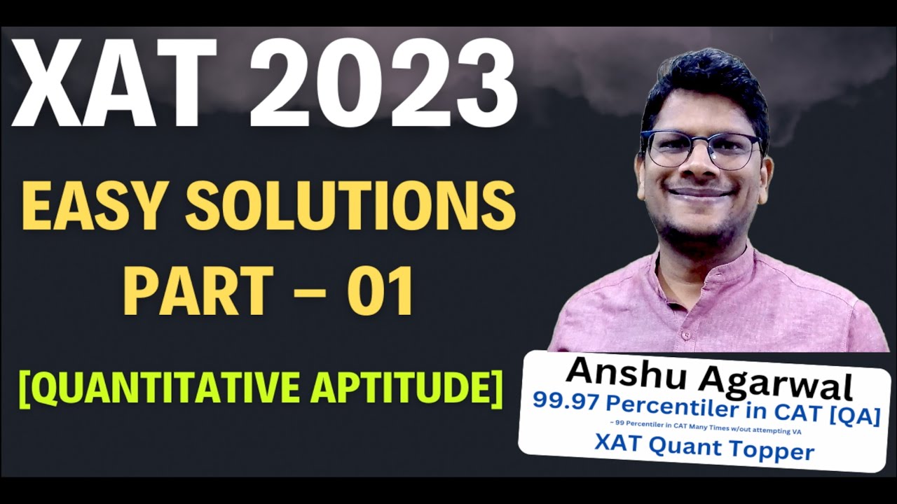 XAT 2023 Solutions | Quantitative Aptitude | Part 01 - YouTube