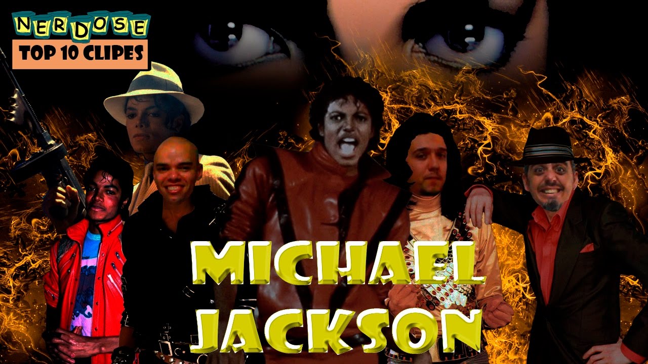 Michael Jackson - Os 10 melhores clipes (Top Nerdose) - YouTube