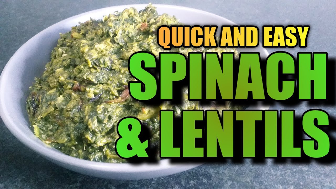 Quick And Easy Cook Book Spinach And Lentil Recipe YouTube Quick And Easy Cook Book Spinach And Lentil Recipe YouTube