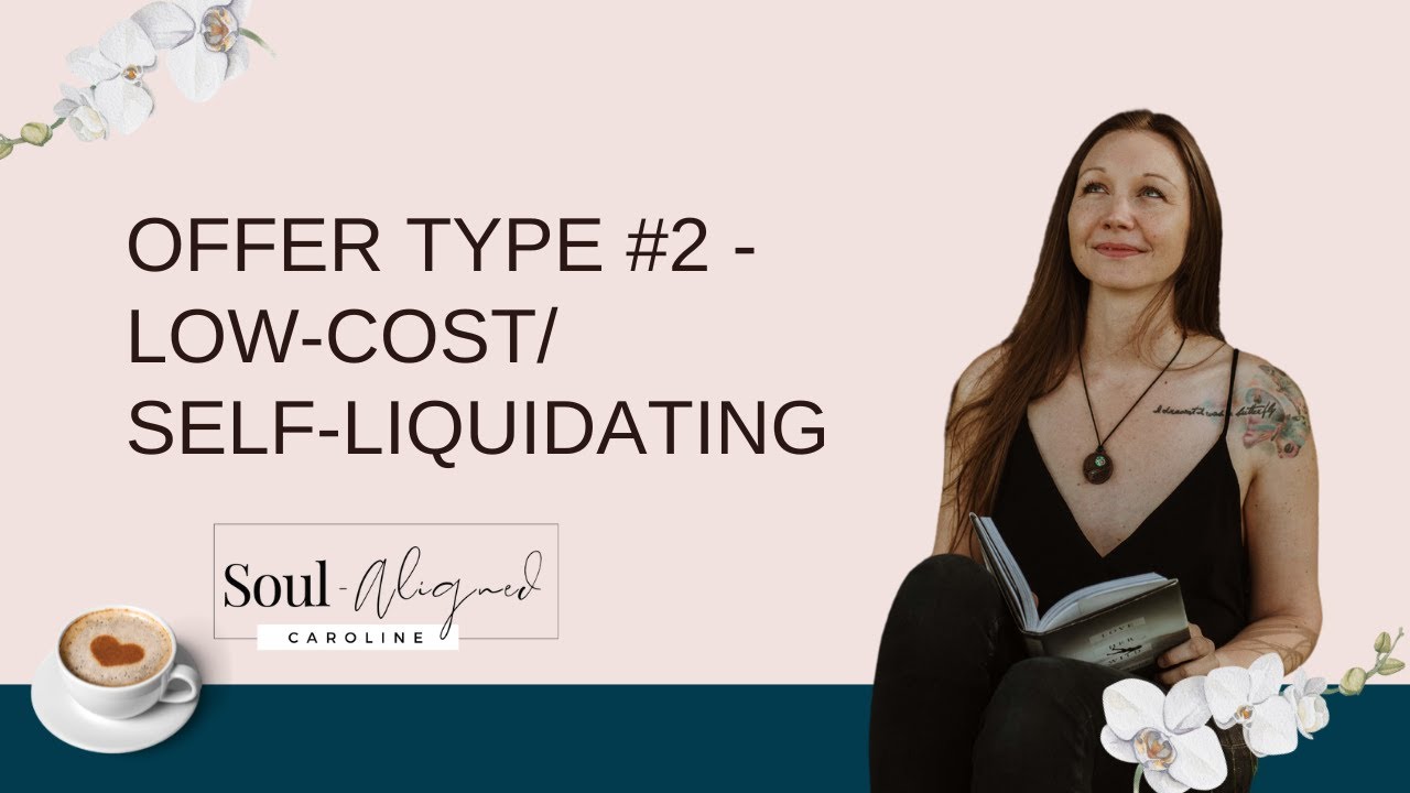 Offer Type 2 - Low Cost/Self-Liquidating Offers for Coaches, Creators ...