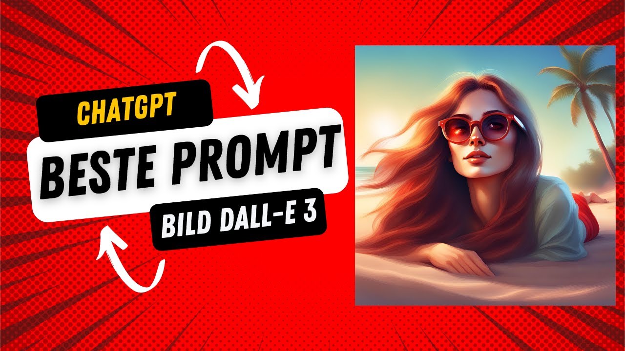 Der beste Prompt für dein Dall-E 3 Bild - ChatGPT Prompt -Tutorial - YouTube