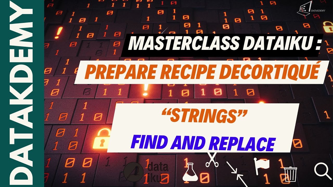 Dataiku Prepare recipe : 𝗙𝗶𝗻𝗱 𝗮𝗻𝗱 𝗿𝗲𝗽𝗹𝗮𝗰𝗲 - YouTube