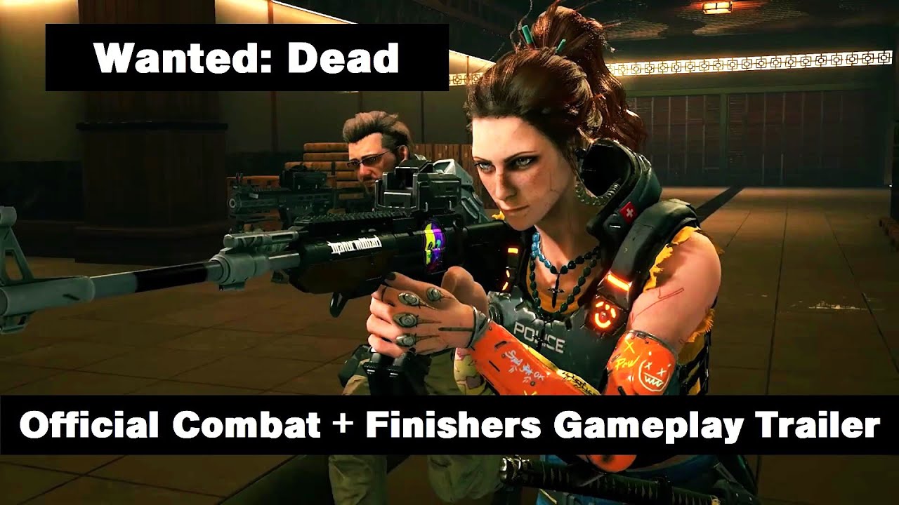 Wanted: Dead - Official Combat + Finishers Gameplay Trailer - YouTube