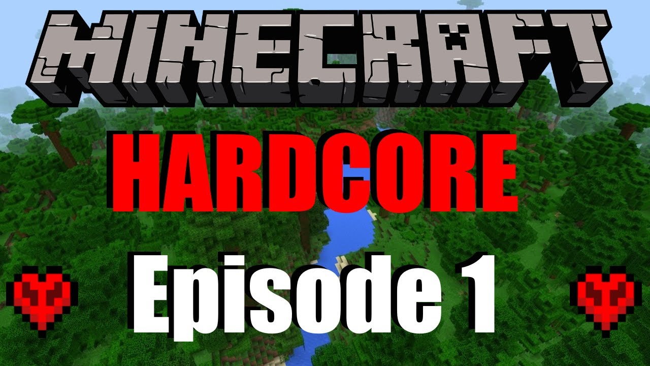 HARDCORE MINECRAFT S1E1-- Getting started - YouTube