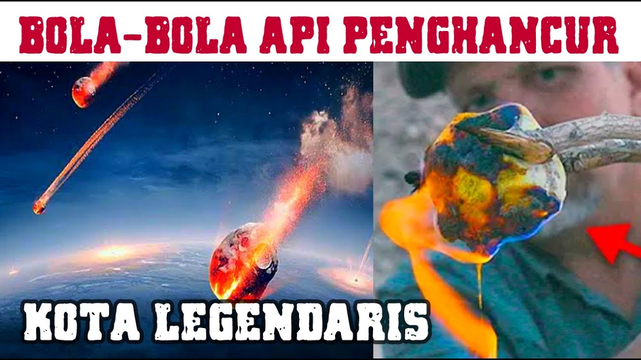 Terpecahkannya MISTERI Bola Bola Api Dari Langit [Murka Tuhan】 - YouTube
