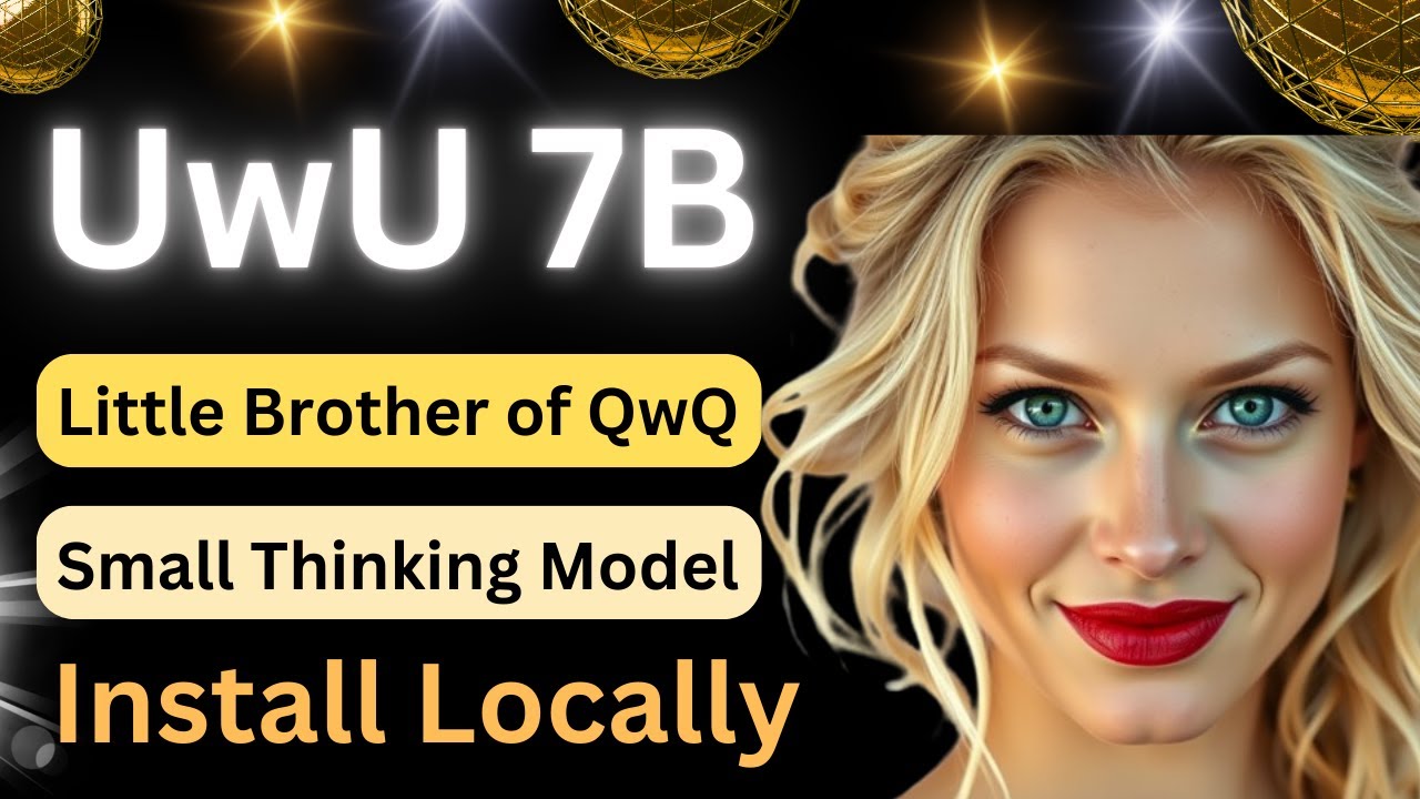 Install UwU 7B Locally - General Purpose Small Thinking Model - YouTube