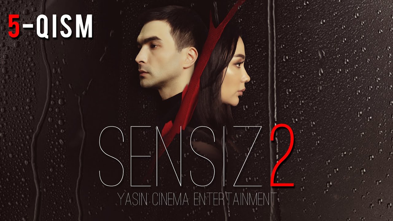 Sensiz 2mavsum (o'zbek serial) 5-qism | Сенсиз 2мавсум (ўзбек сериал) 5 ...