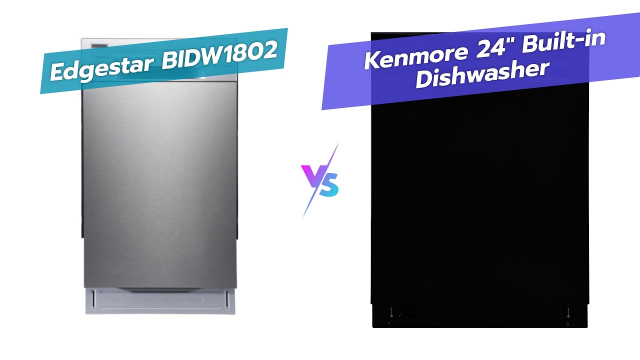 🧼 EdgeStar vs Kenmore Dishwasher Comparison! 🚿 - YouTube