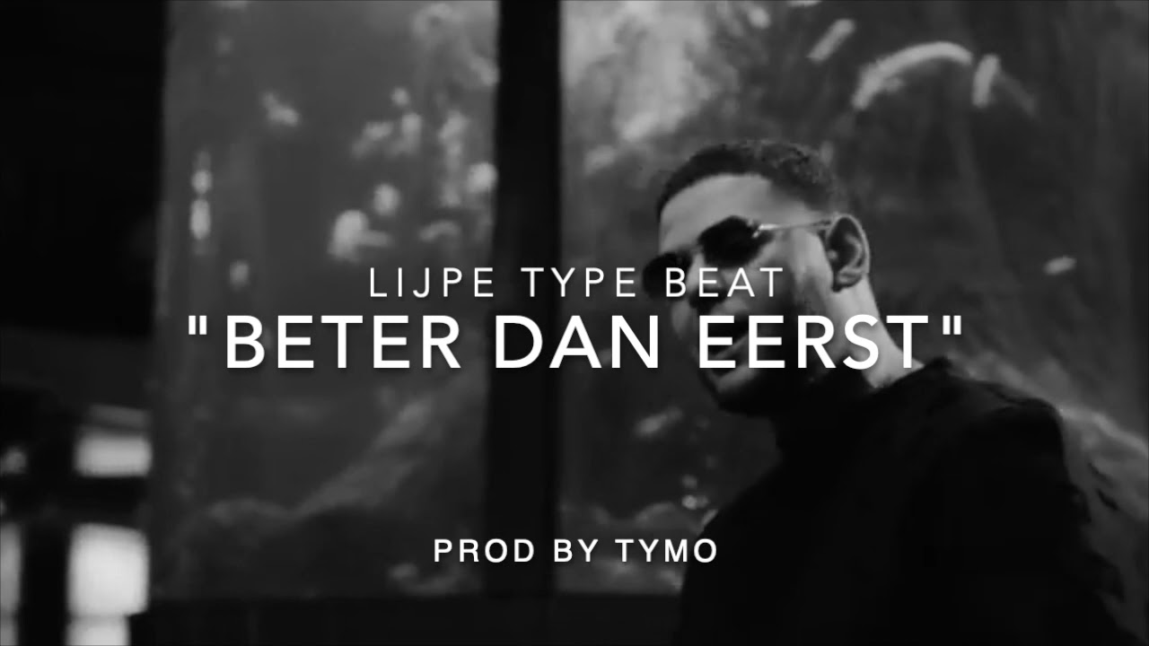 Lijpe Type Beat Beter Dan Eerst Storytelling Rap Beat Prod Tymo