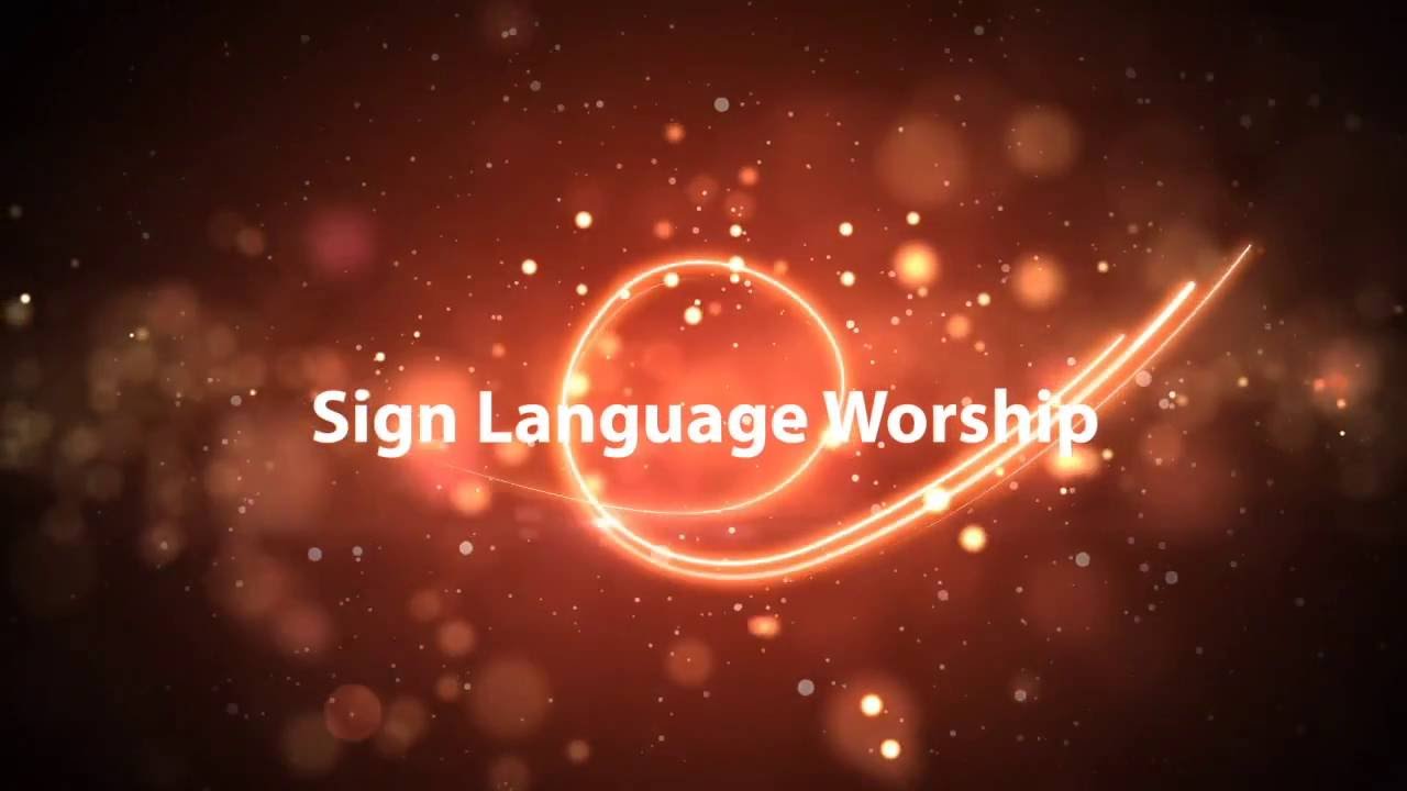 Sign Language Worship - Chris Tomlin - Good Good Father - YouTube