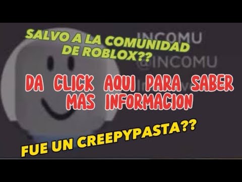 ¿QUIEN FUE INC0MU? - ROBLOX - YouTube