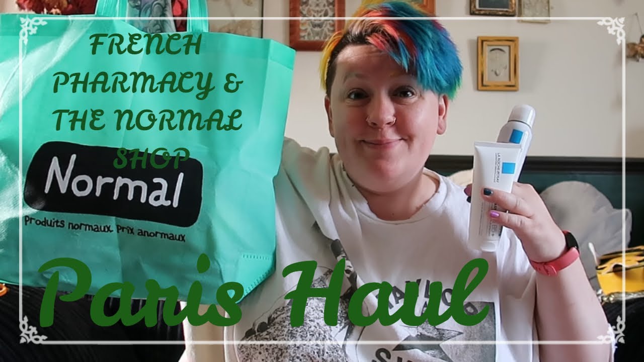 Paris Hauls - French Pharmacy & the Normal shop! - YouTube