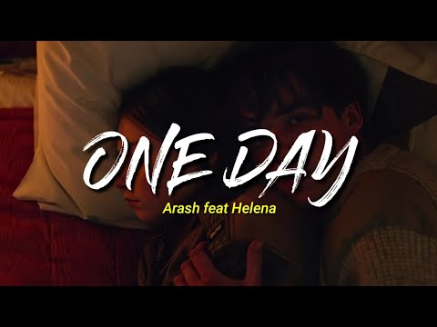 One Day - Arash feat Helena || Lirik dan Terjemahan Indonesia - YouTube