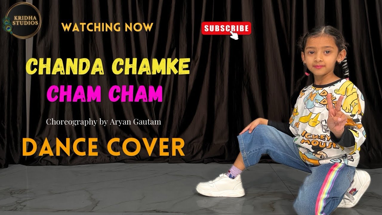 Chanda Chamke Cham Cham - Kids Dance Cover | Aryan Gautam Choreography | kridha Studios - YouTube