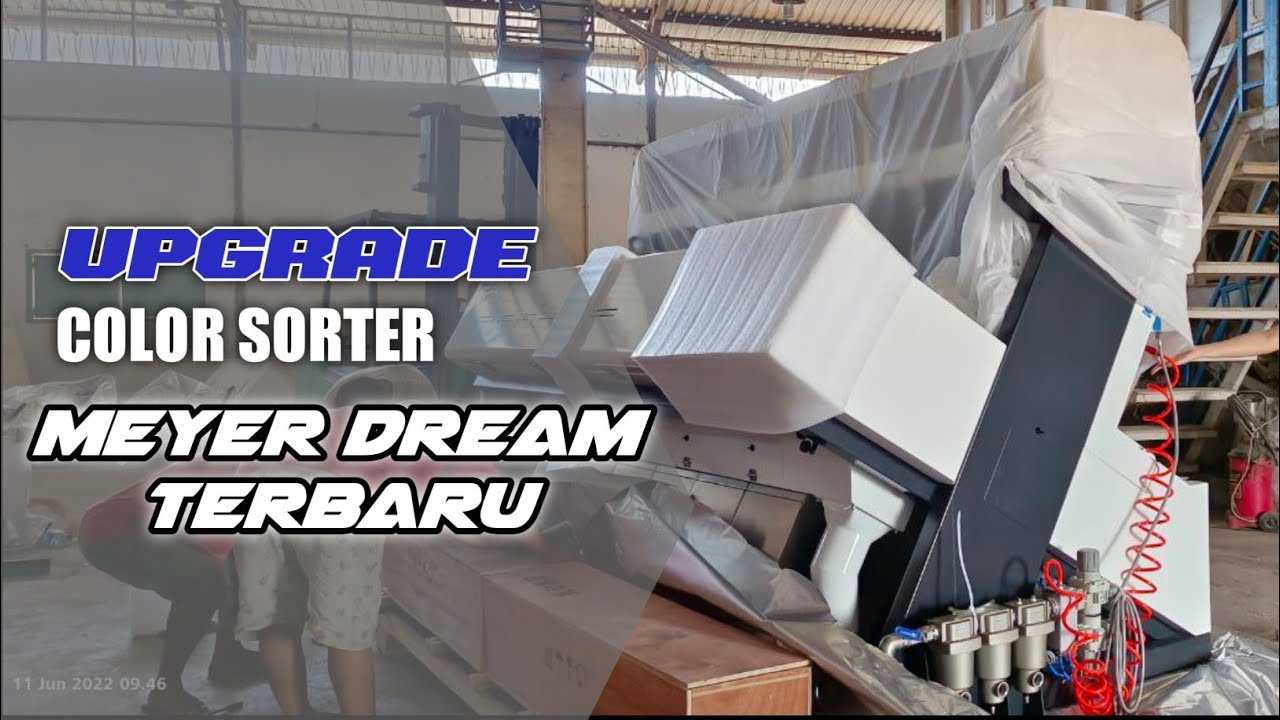 UPGRADE UNIT MESIN COLOR SORTER MEYER DREAM TERBARU || PB.SUMBER REJEKI ...
