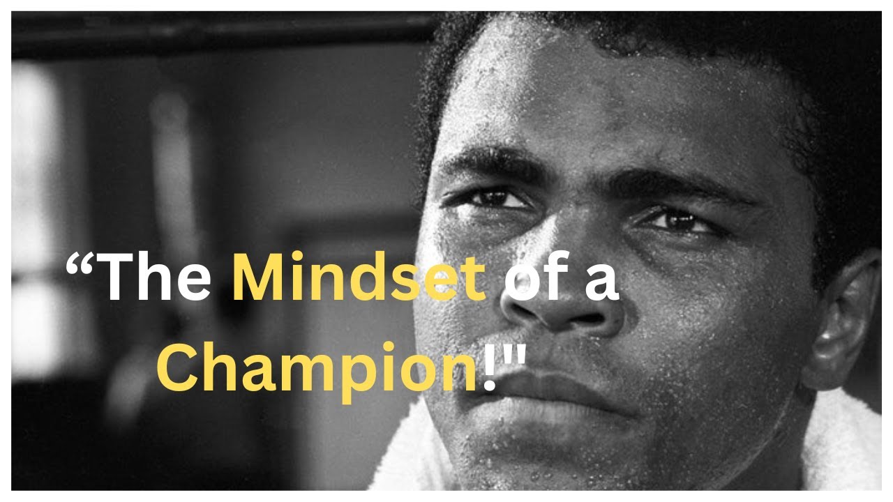 "The Mindset of a Champian" - Muhammad Ali - YouTube