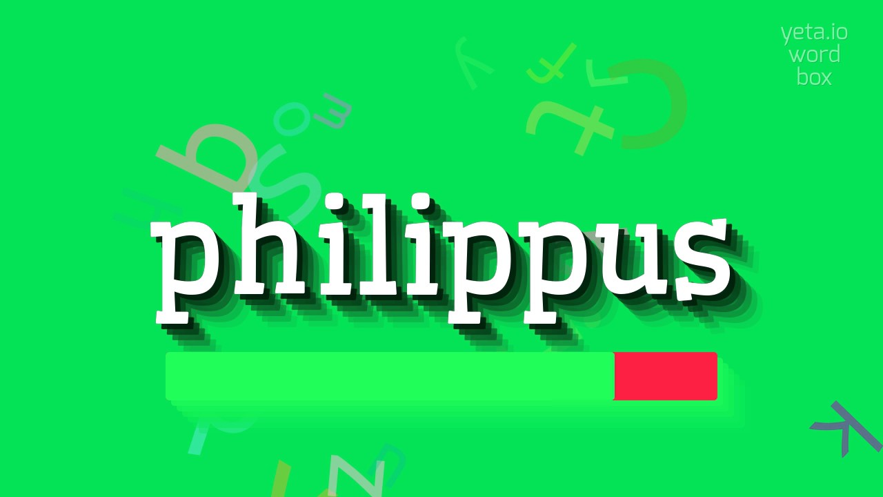 How to say "philippus"! (High Quality Voices) - YouTube