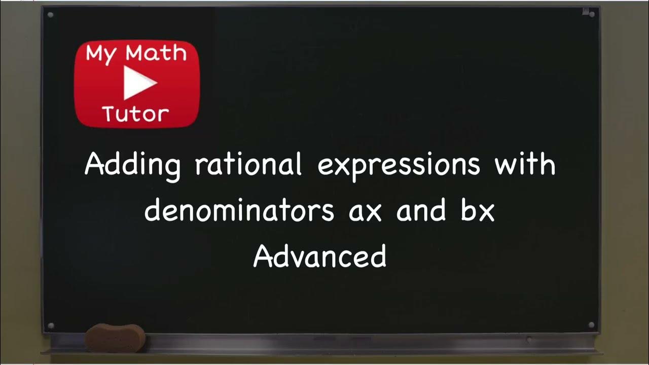ALEKS | Adding rational expressions with denominators ax and bx: Advanced - YouTube