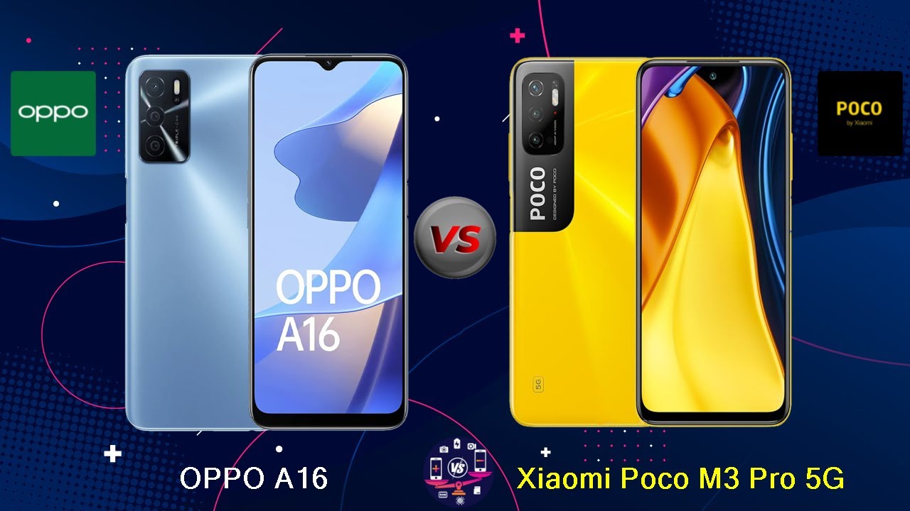 OPPO A16 Vs Xiaomi Poco M3 Pro 5G - Full Comparison [Full ...