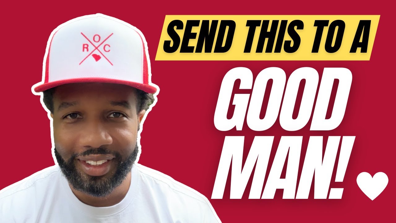Send This to A GOOD Man ️ - YouTube