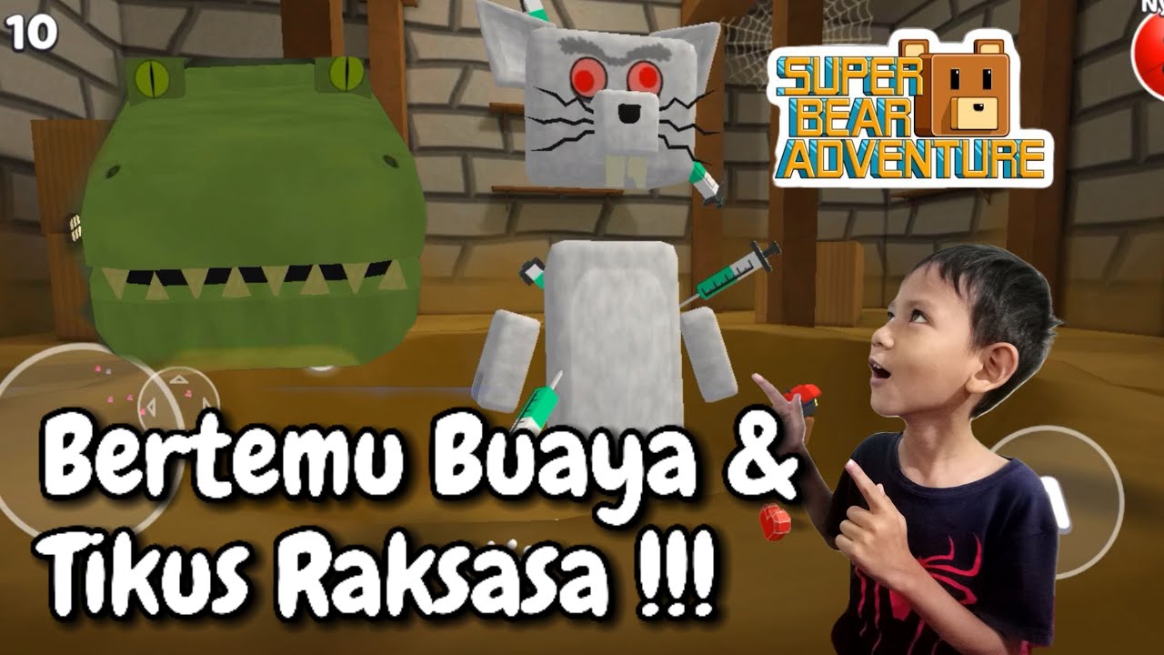 Bertemu Buaya & Tikus Raksasa !!! | Super Bear Adventure | Beruang ...