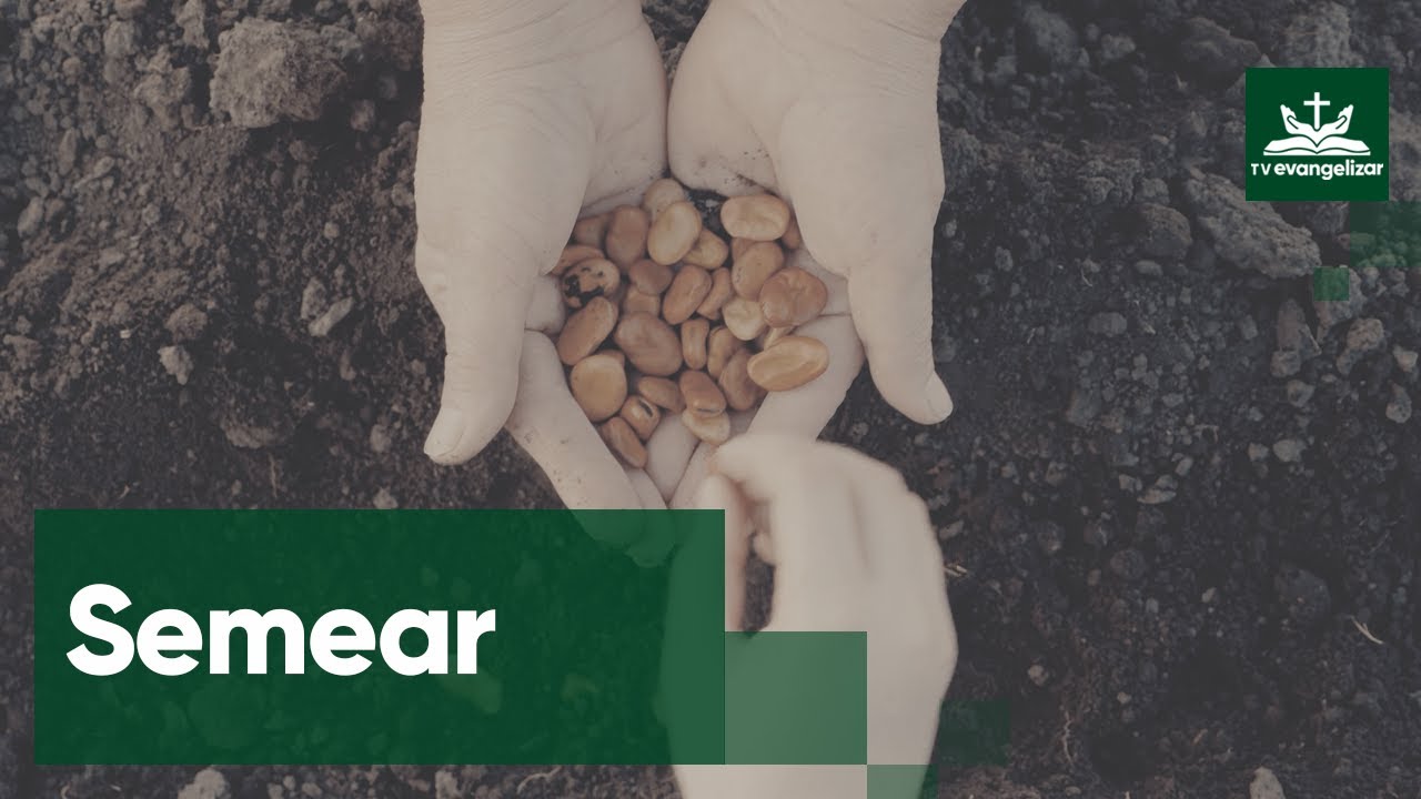 Semear | Obra Evangelizar [CC] - YouTube