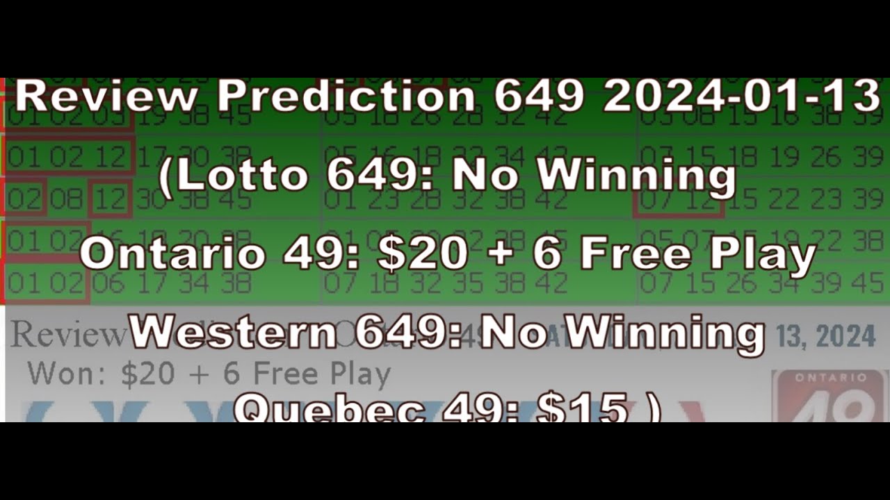 Review Winning Prediction Lotto 6.49 for 2024-01-13 - YouTube