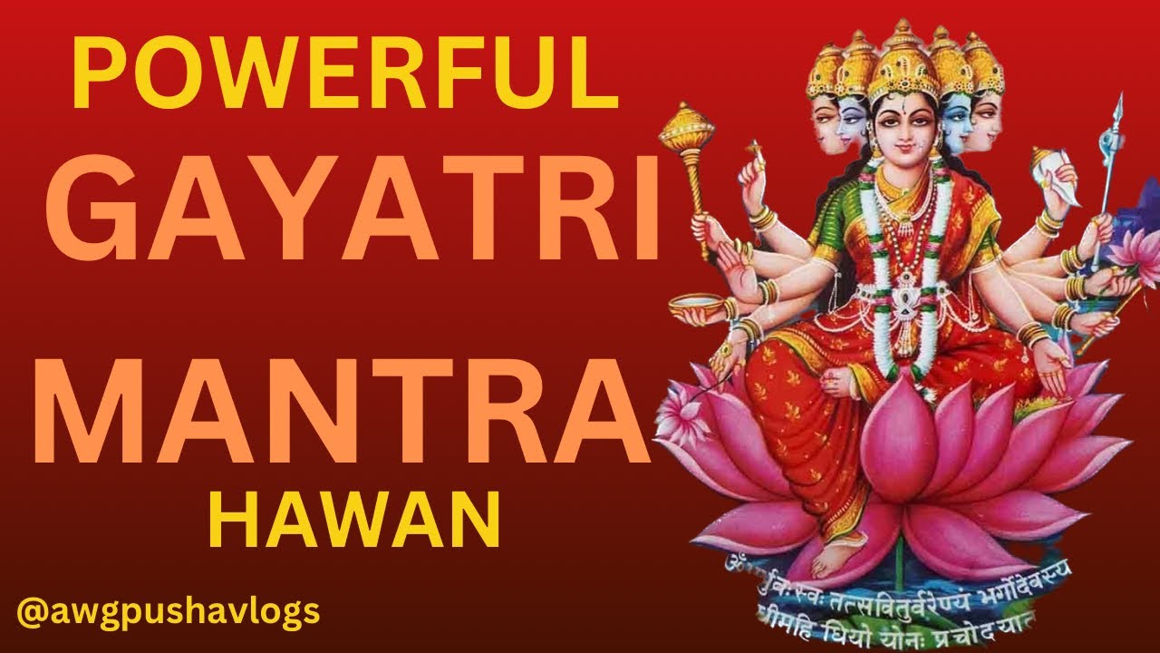 Powerful Gayatri Mantra Hawan @TulsiRamayana #awgp - YouTube