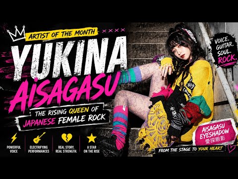 YUKINA AISAGASU: THE RISING QUEEN OF JAPANESE FEMALE ROCK | ARTIST OF THE MONTH