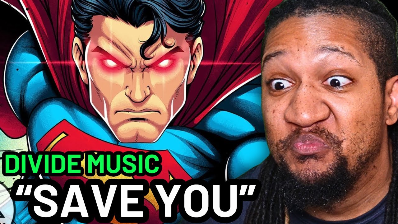 Divide Music - "Save you" (SUPERMAN SONG) | Reaction! - YouTube