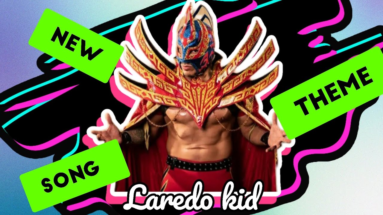 New Theme Song Laredo Kid AAA 2022 - YouTube