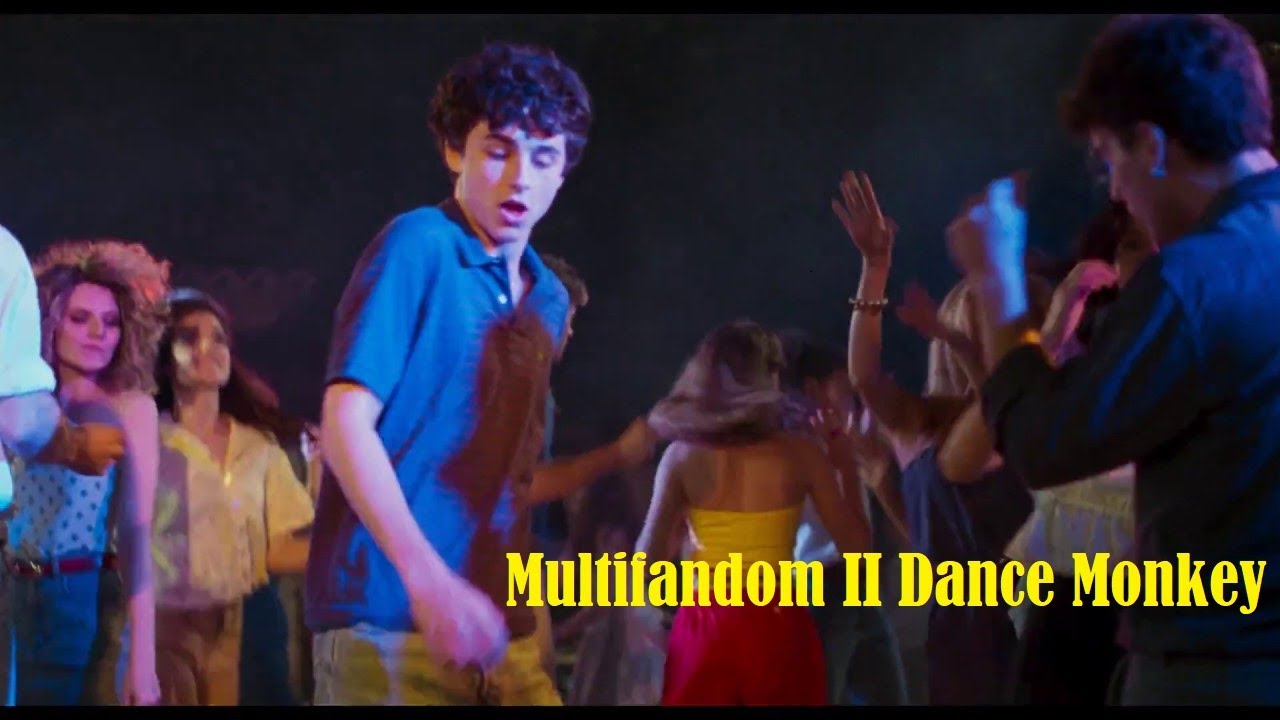 Multifandom II Dance Monkey - YouTube