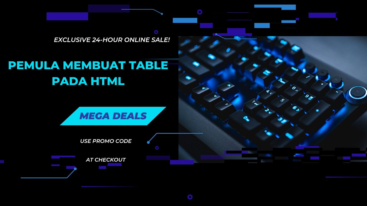 MEMBUAT TABLE DI HTML UNTUK PEMULA - YouTube