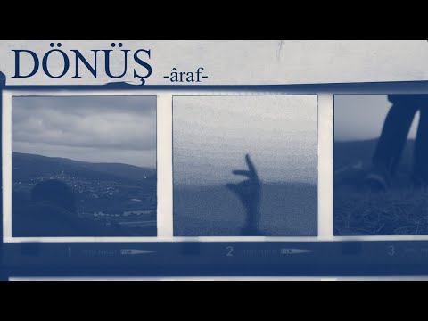 Dönüş -âraf- Kısa film