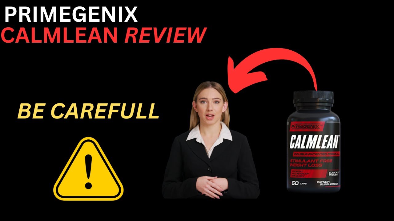 PRIMEGENIX CALMLEAN REVIEW || CALMLEAN FAT BURNER SUPPLEMENT REVIEW ...