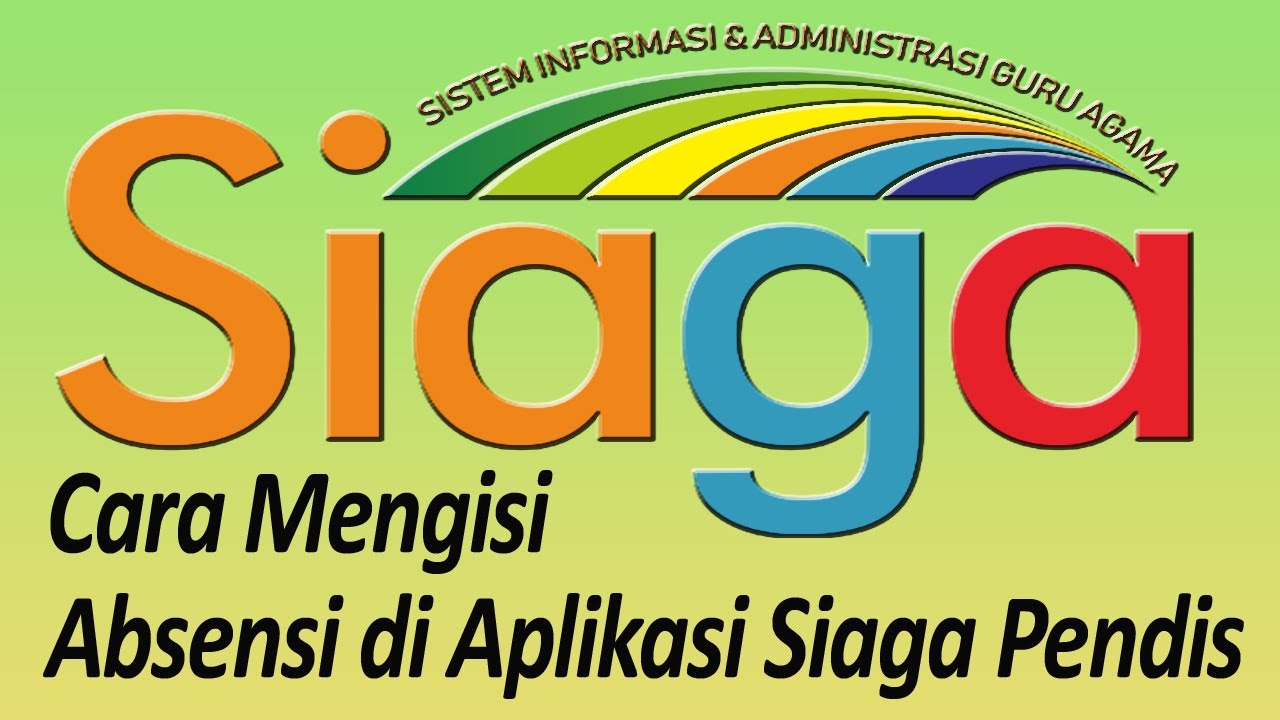 Cara Mengisi Absensi di Aplikasi Siaga || Siaga Pendis - YouTube