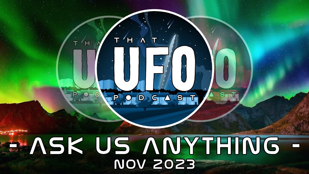 Preview: Ask Us Anything || That UFO Podcast - YouTube
