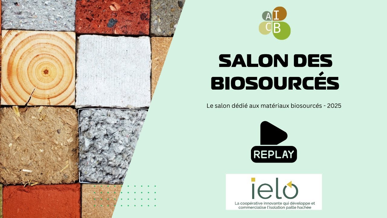 ielo - Replay du Salon des biosourcés 2025 - YouTube
