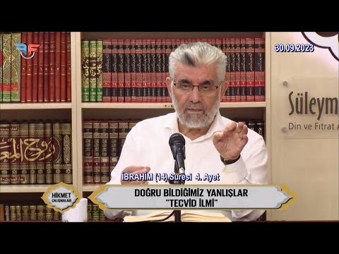 Prof. Dr. Abdülaziz BAYINDIR – İbrahim Suresi 4. Ayet Mealinin Tecvidli Söylenişi.