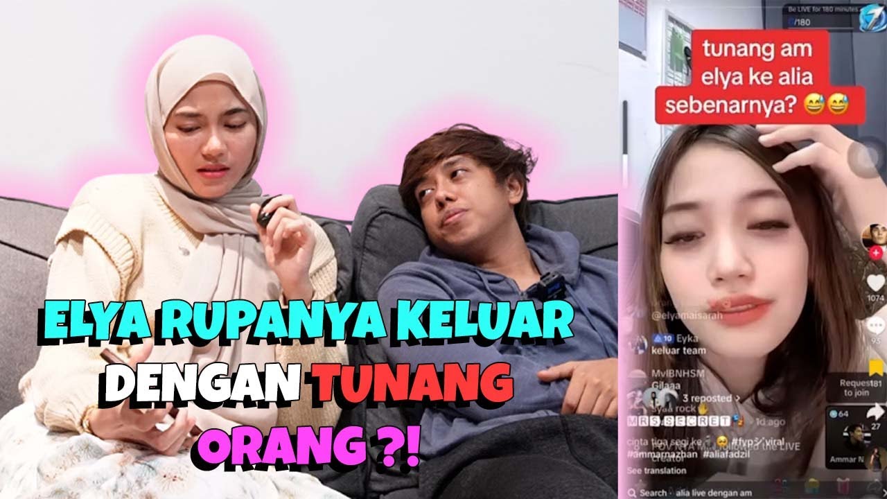 ELYA RUPANYA KELUAR DENGAN TUNANG ORANG ?! REACTION LIVE ALIA ! - YouTube