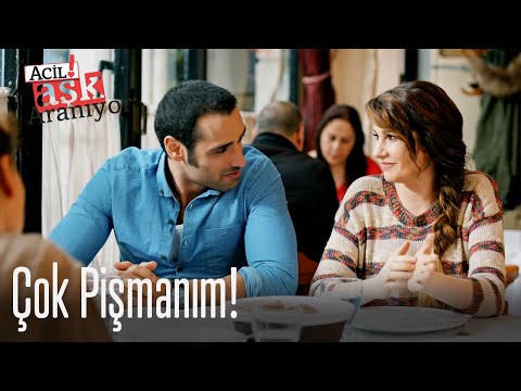 Çok pişmanım!