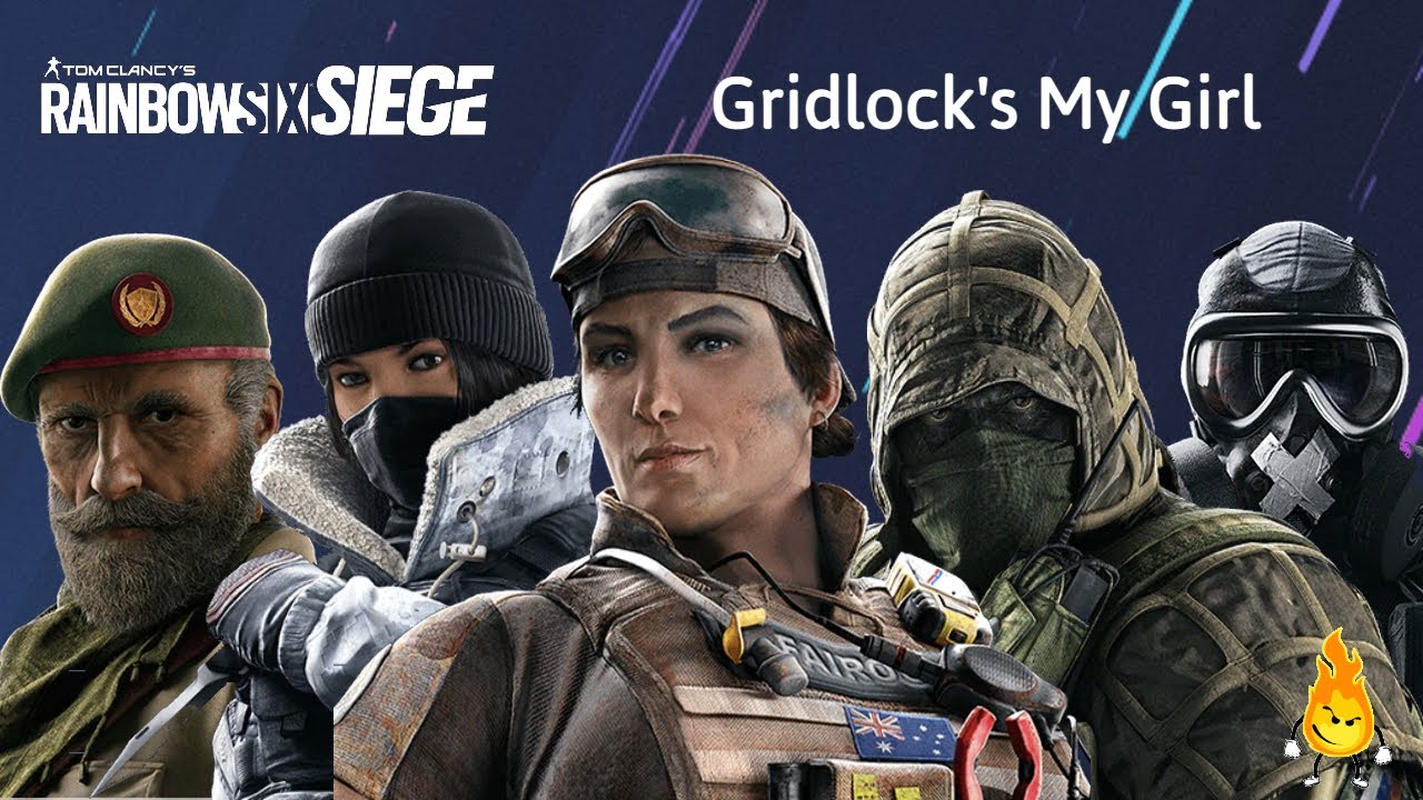 Gridlock's My Girl (Rainbow Six Siege) - YouTube