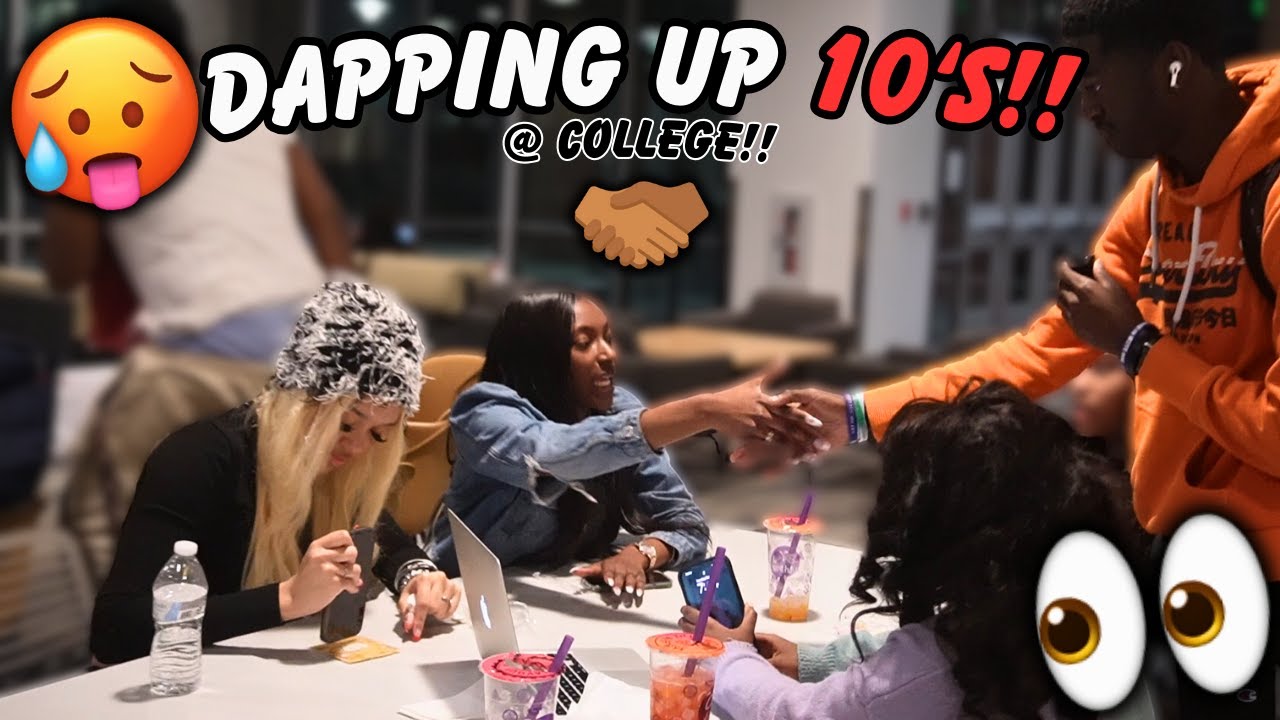 DAPPING UP 10's @ COLLEGE!!! - YouTube