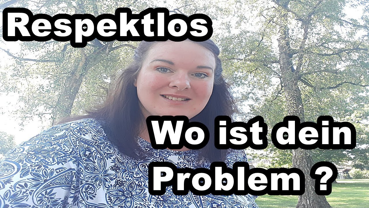 Respektlos - Wo ist dein Problem? - YouTube