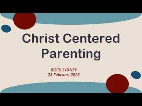 Christ-centered Parenting Session 1 (Indonesian)